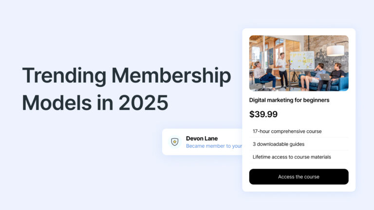 Types of Tending Membership Models to Try in 2025