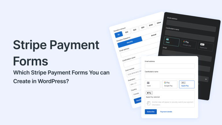 6 Stripe Payment Form Types You Can Create In WordPress