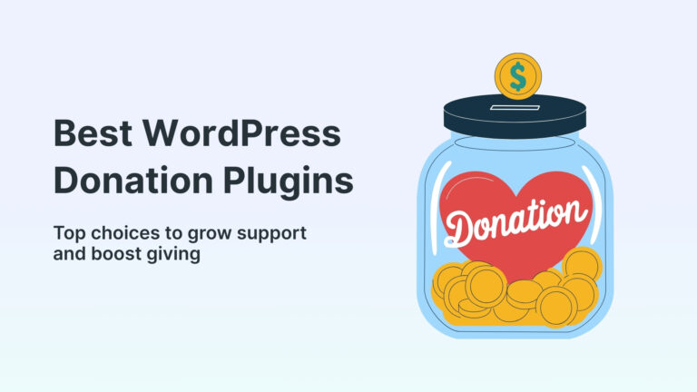 Best WordPress Donation Plugins in 2025 That Make Fundraising Simple